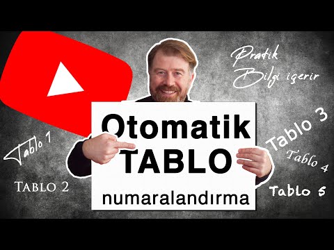 Tezler ve ödevlerde OTOMATİK tablo ve şekil numaralandırılması nasıl yapılır?