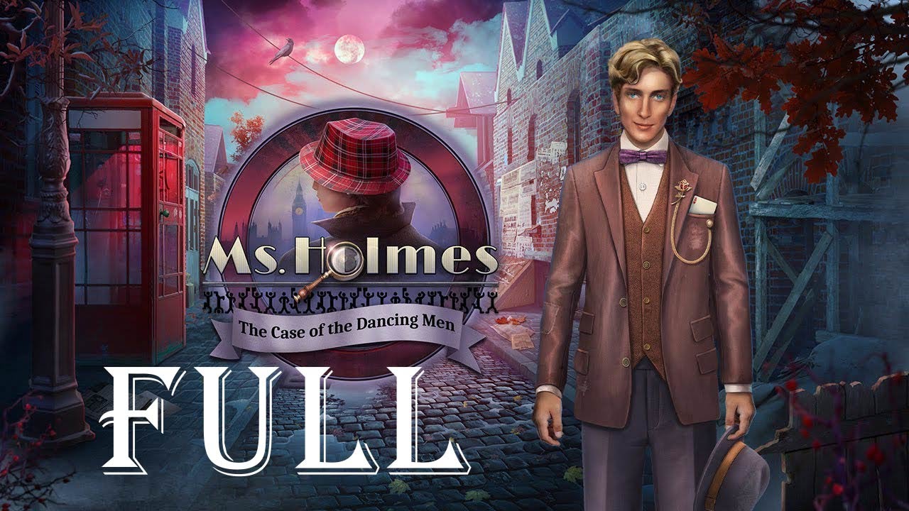 Ms Holmes 4 - The Case of the Dancing Men - Full Game Walkthrough @ElenaBionGames - YouTube