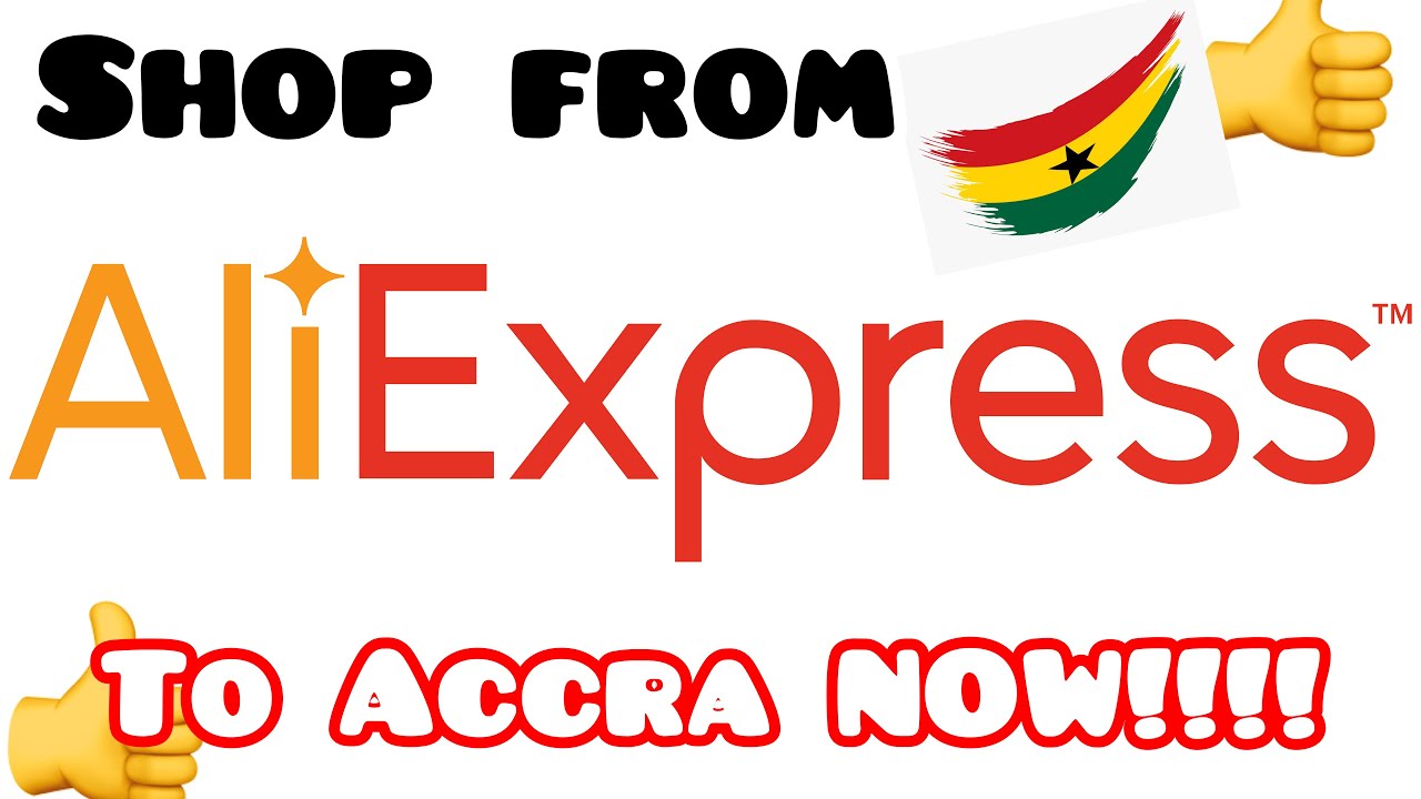 How to shop from Aliexpress to Accra, Ghana 🇬🇭 | Ghanaian Youtuber ...
