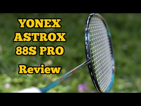 YONEX ASTROX 88S PRO review - YouTube