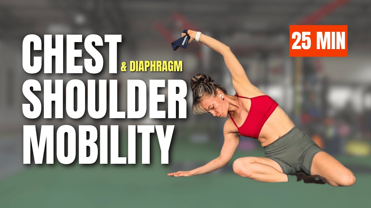 25 min Chest & Shoulder Mobility Advanced / Upper Body Mobility Flow ...