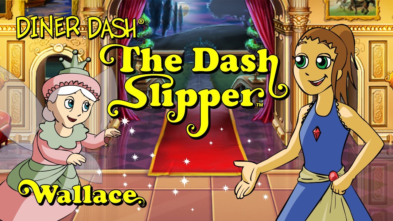 Diner Dash 4: Once Upon a Diner - The Dash Slipper - Multiplayer ...