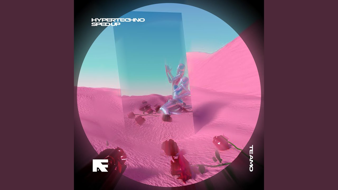 TE AMO - HYPERTECHNO (SPED UP) - YouTube