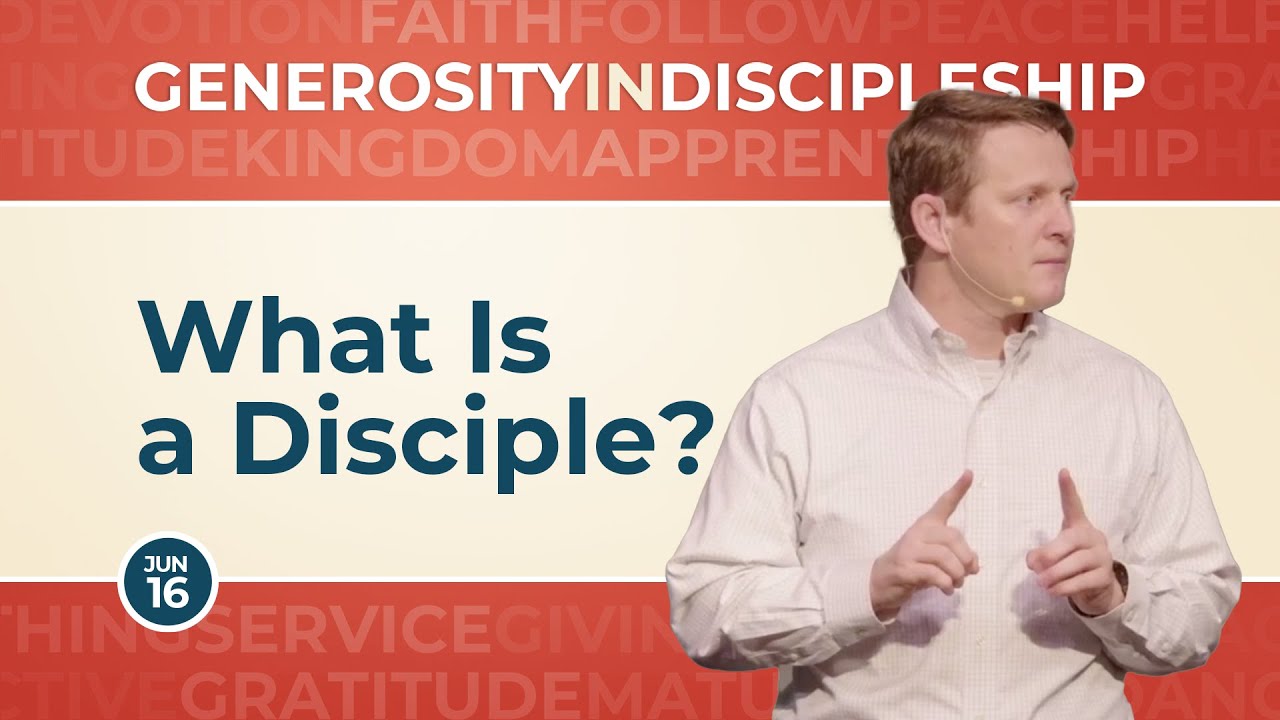 Message | What Is a Disciple? | Generosity in Discipleship | David ...