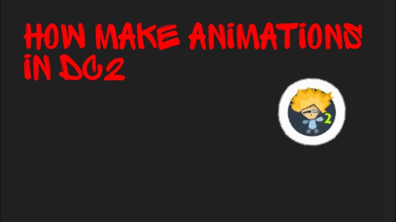 How make animations in Dc2/Como hacer animaciones en Dc2 - YouTube