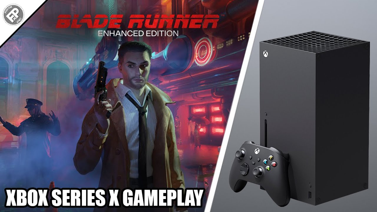 Blade Runner: Enhanced Edition - Xbox Series X Gameplay (Loading/Res ...