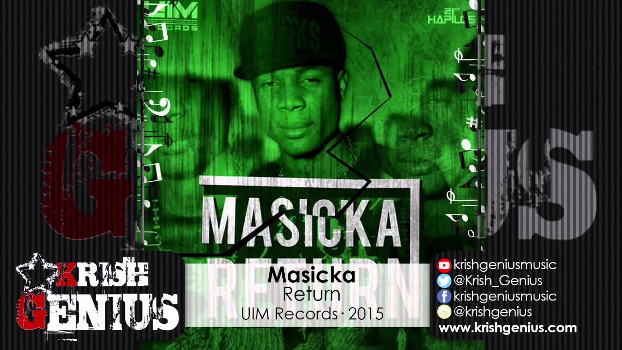 Masicka - Return - November 2015 - YouTube Music