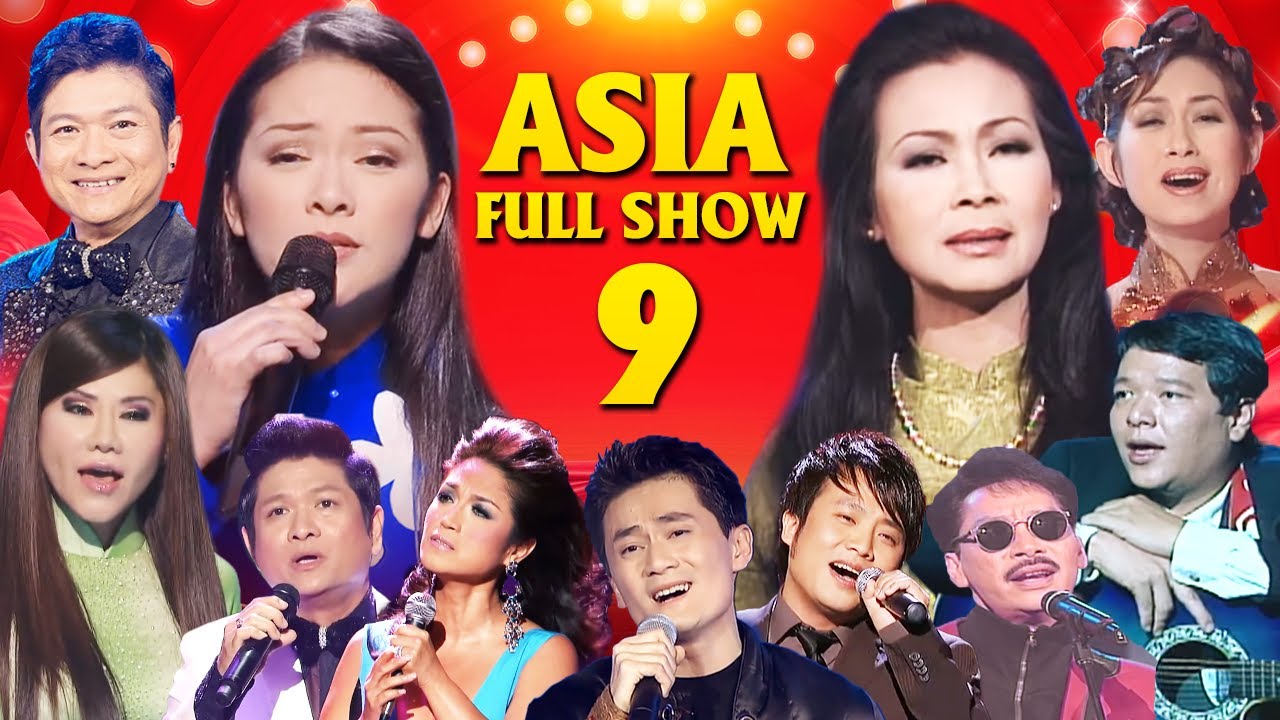 ASIA 9 FULL SHOW | TÌNH CA CHỌN LỌC 1975 - 1995 | NHẠC HẢI NGOẠI BẤT HỦ ...