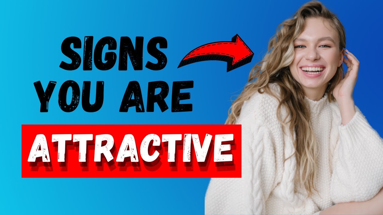 8 Signs You Have An Attractive Personality How To Look More Attractive