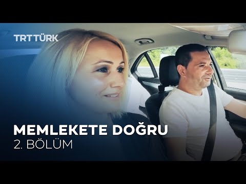 Memlekete Doğru - 2. Bölüm