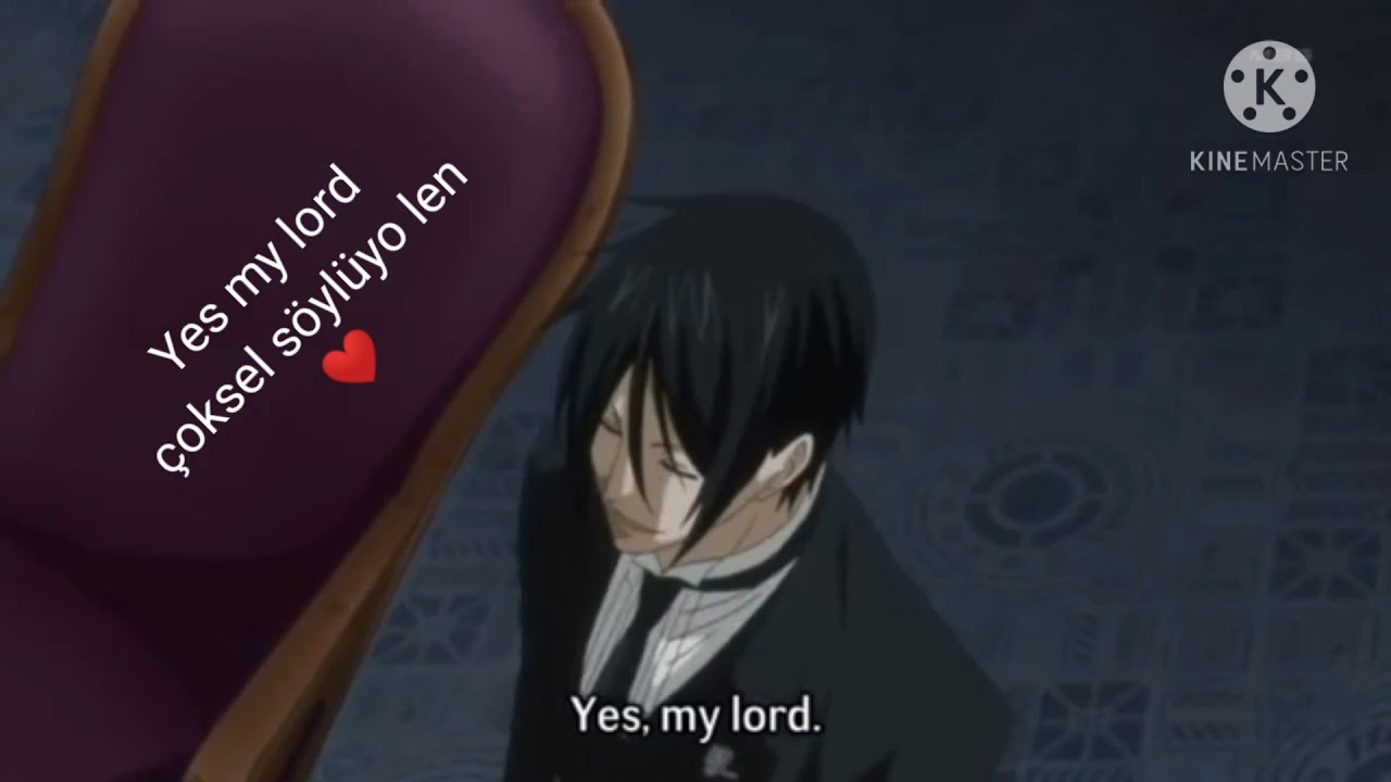 "Yes, my lord" ️ ️ - YouTube