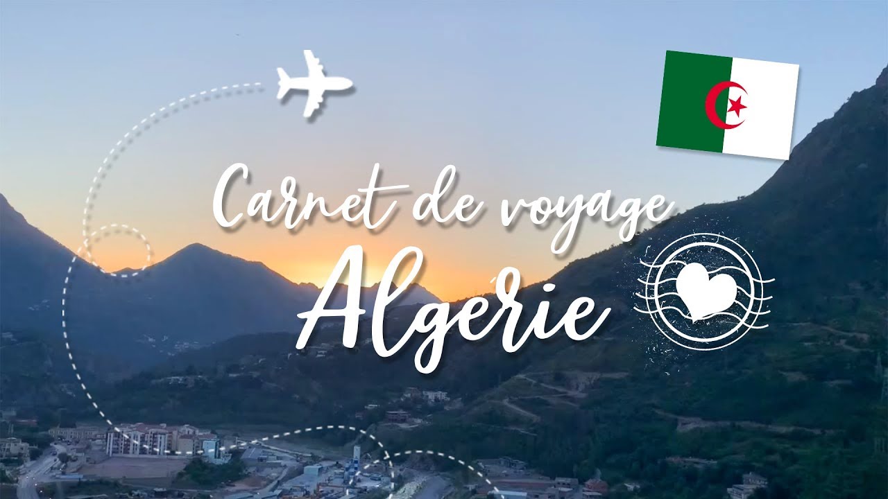 CARNET DE VOYAGE ALGERIE : BEJAIA /SETIF 2019 Paysages Kabylie - YouTube