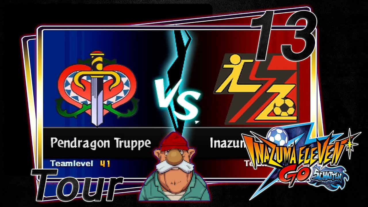 Inazuma Eleven GO: Schatten »Tour« Part 13 Pendragon Truppe vs. Inazuma ...