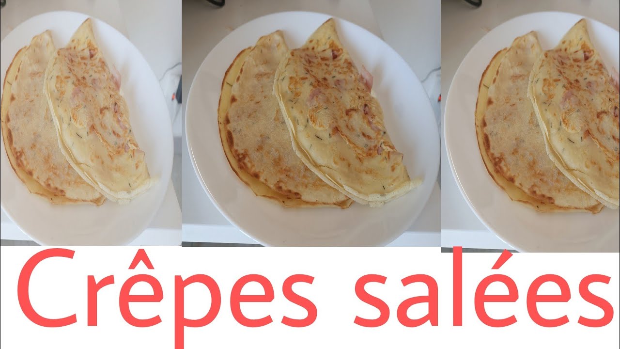 Crêpes Salées délice cette recette facile et rapide #crepe #crepesalée ...
