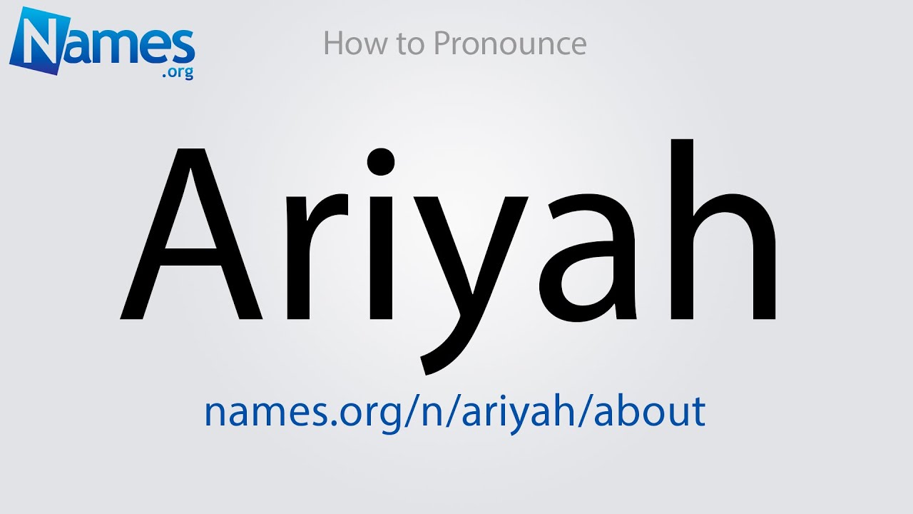How to Pronounce Ariyah - YouTube