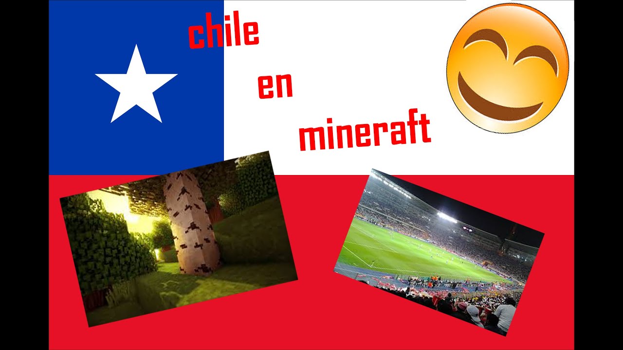 CHILE EN MINECRAFT :D...(Primer Video Del Canal) - YouTube