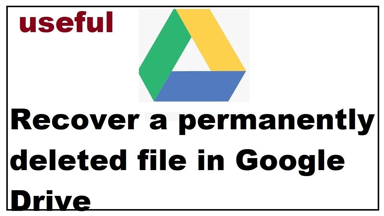 How To Recover A Permanently Deleted File In Google Drive 2019 YouTube how-to-recover-a-permanently-deleted-file-in-google-drive-2019-youtube