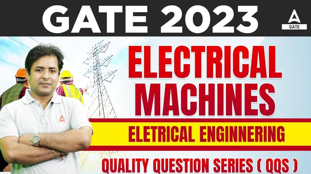 GATE 2023 | ELECTRICAL MACHINES | GATE ELECTRICAL ENGINEERING - YouTube