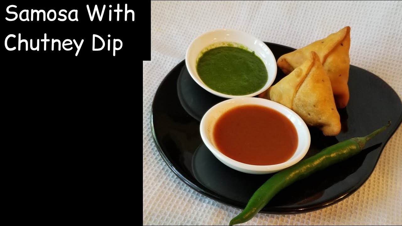 Samosa With Chutney Dip - YouTube