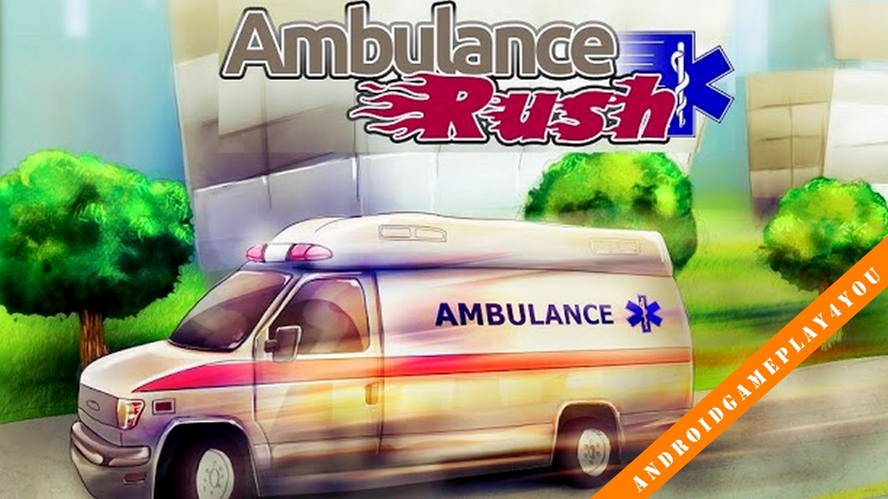 Ambulance Rush Android Game Gameplay [Game For Kids] - YouTube