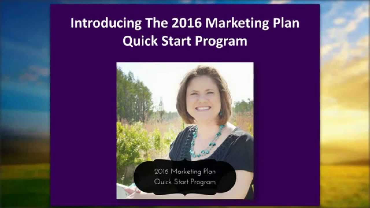 What You Will Get From The 2016 Marketing Plan Quick Start Program - YouTube