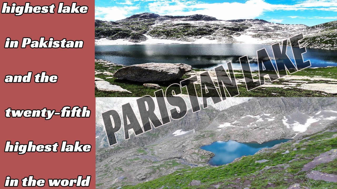 Paristan Lake Gilgit-Baltistan at 15,641 feet (4,755 meters) - YouTube