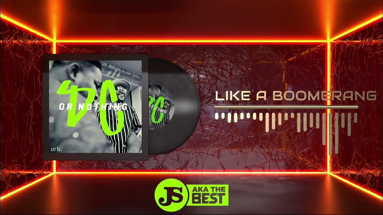 Like A Boomerang (produced by. JS aka The Best) - YouTube