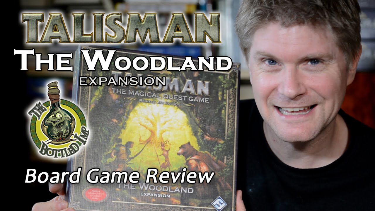 ‘The Woodland Expansion for Talisman Revised 4th Edition’ - Fantasy ...