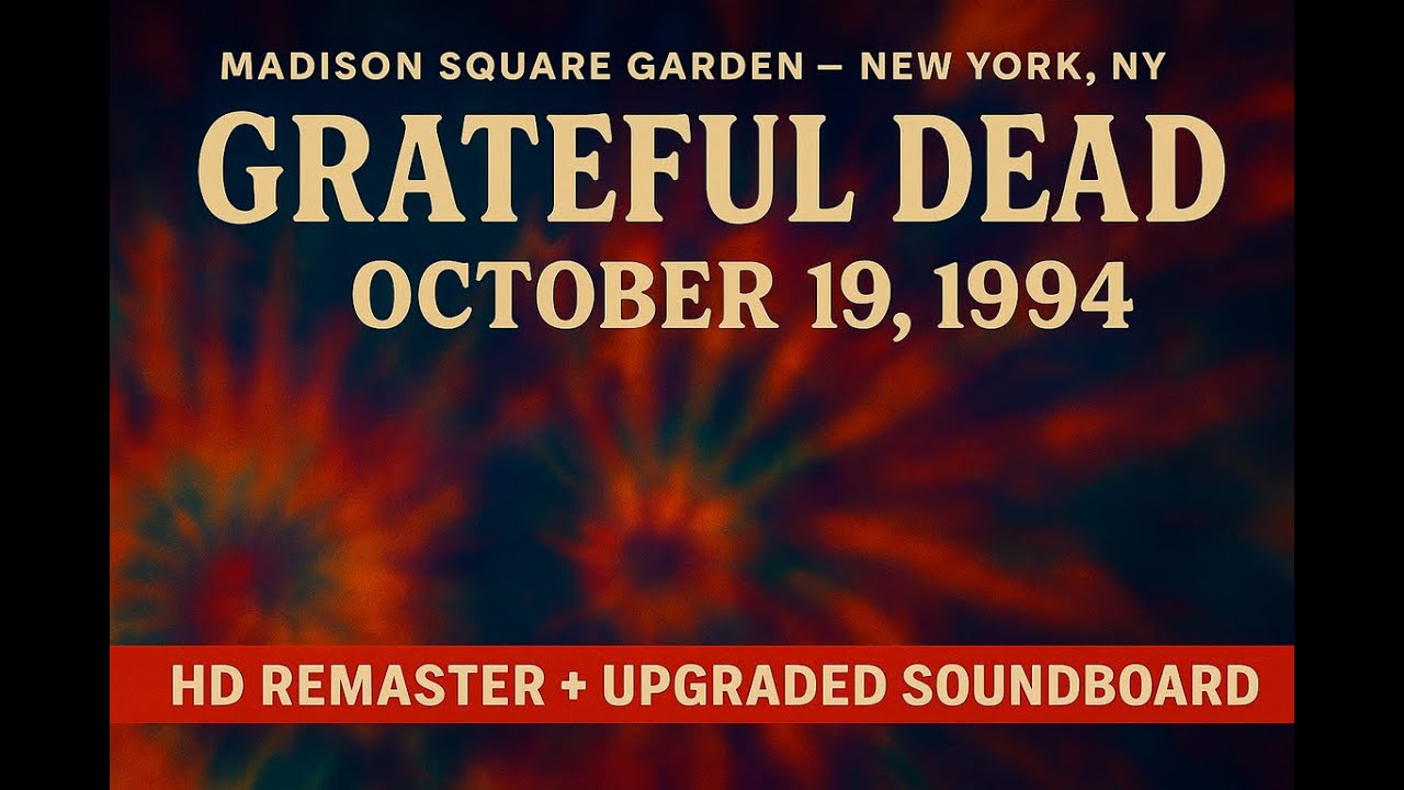 Grateful Dead – October 19, 1994 – Madison Square Garden, New York, NY ...