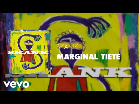 Skank - Marginal Tieté (Áudio Oficial)