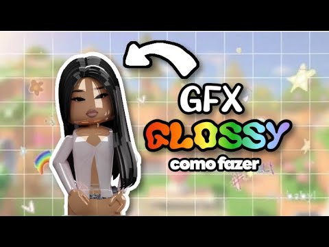 COMO FAZER GFX GLOSSY NO PC! *tutorial* - YouTube