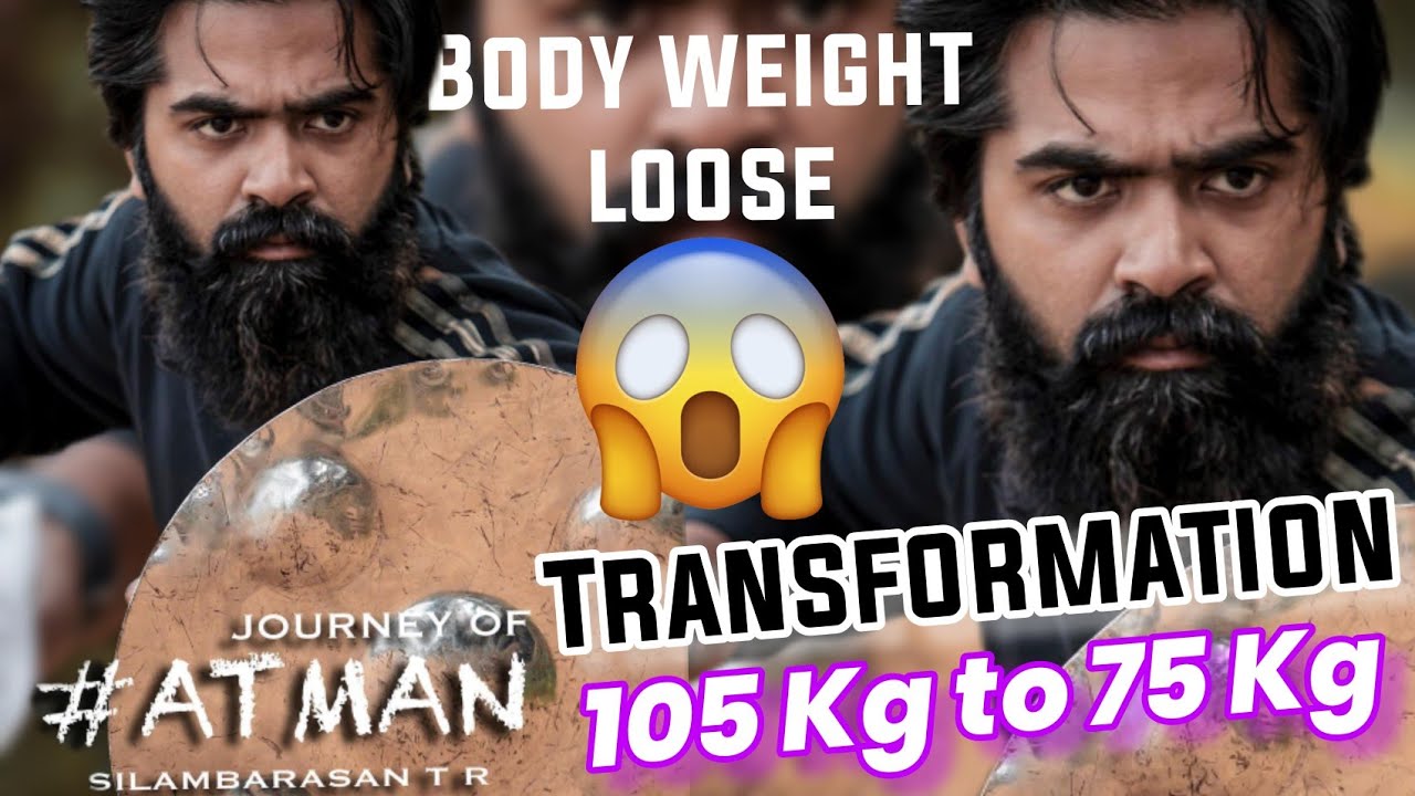 #STR Transformation from 105kg - 75Kg Journey | #Atman | Ep-1 - YouTube