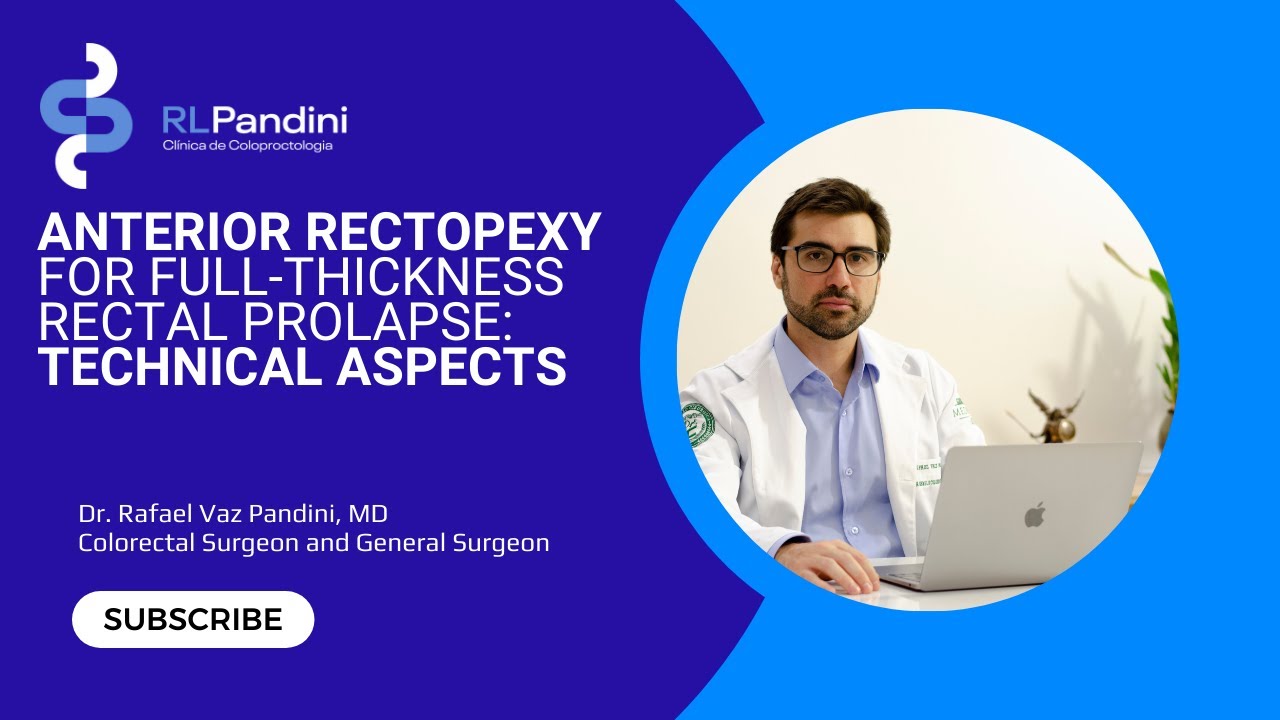 Anterior Rectopexy- D’Hoor procedure - for full-thickness rectal ...