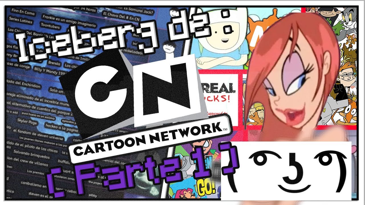 Iceberg de Cartoon Network - Parte 1 - YouTube