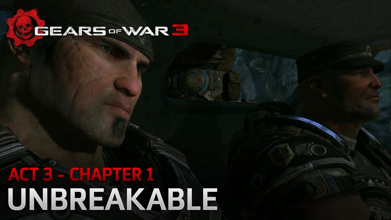 Gears of War 3 - Act 3 - Chapter 1: Unbreakable - YouTube