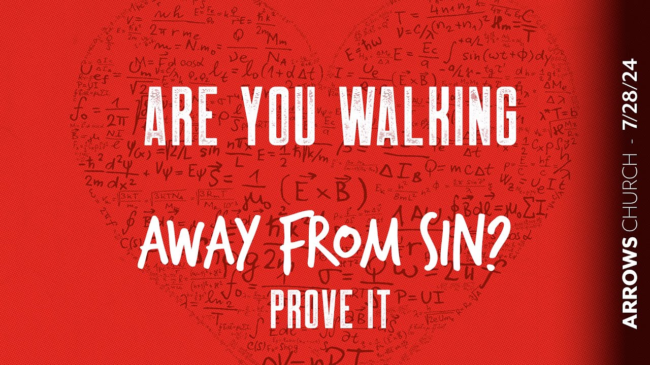 Are You Walking Away from Sin? // July 28, 2024 - YouTube