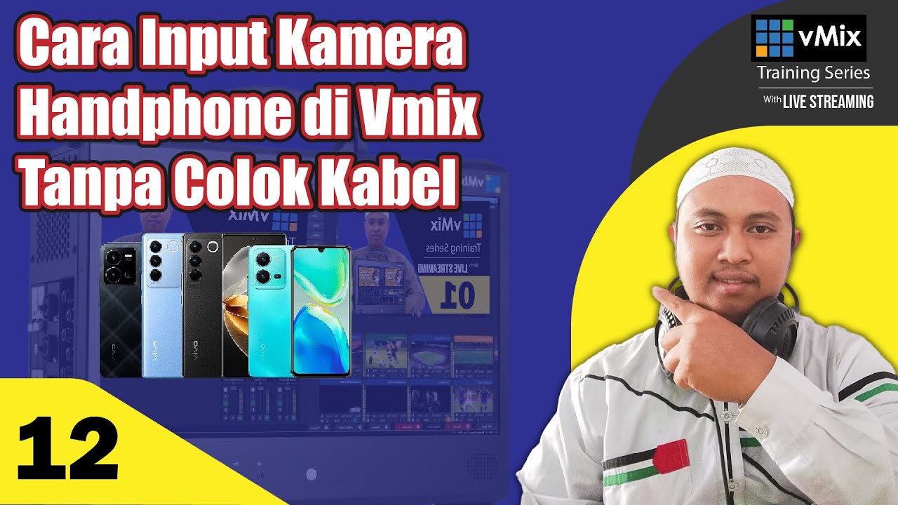 Cara Input Kamera Handphone di Vmix Tanpa Colok Kabel | Danu Abu Hana ...