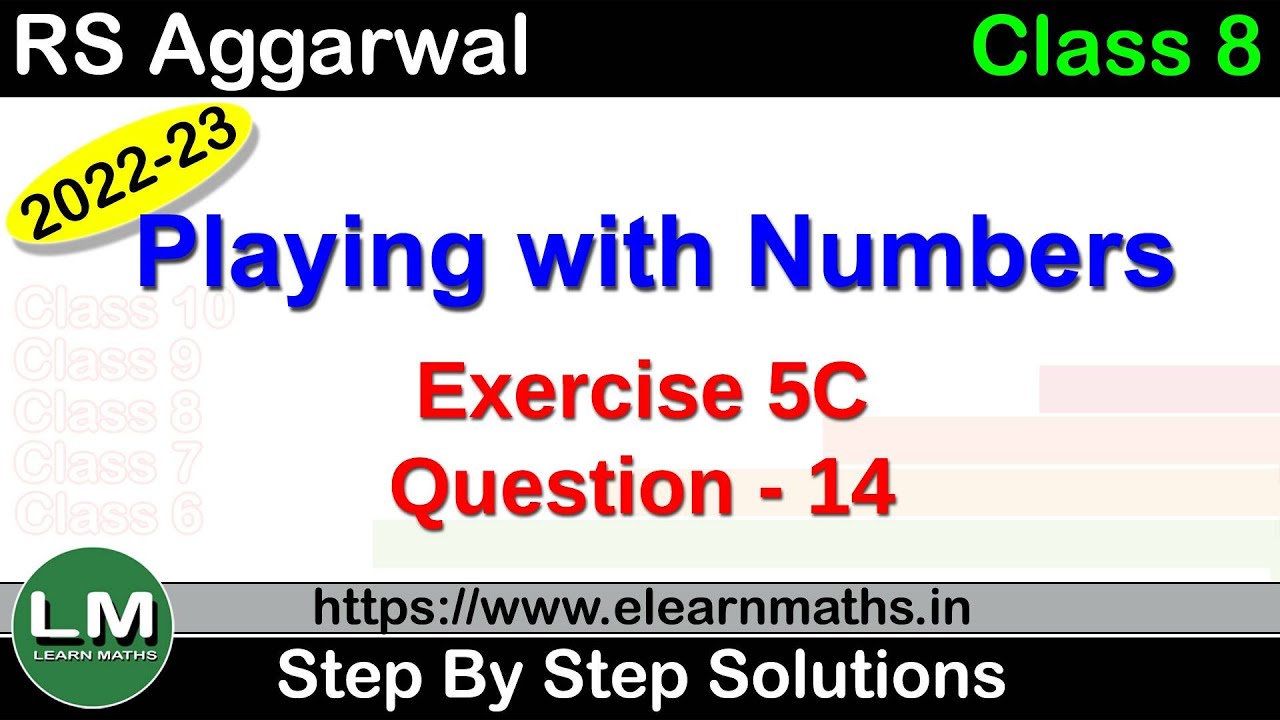 Playing with Numbers | Class 8 Chapter 5 Exercise 5C Question 14 | RS ...
