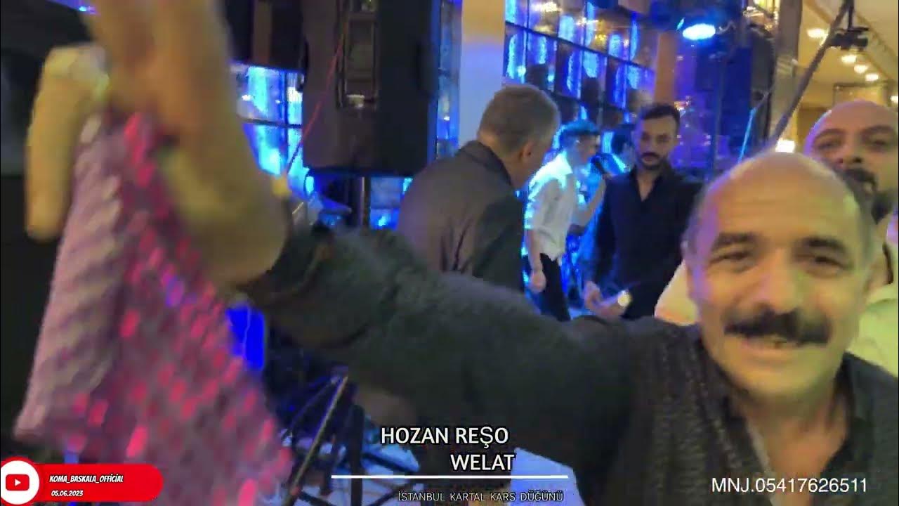 HOZAN REŞO CANLI PERFORMANS VERE VERE İSTANBUL KARTAL KARS YÖRESİ 05.06.2023 - YouTube