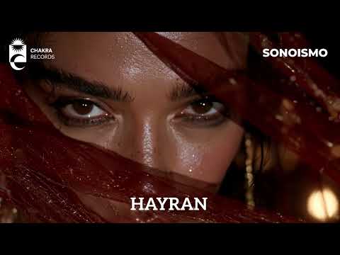 Sonoismo - Hayran | حيران #arabichouse #deephouse #middleeast