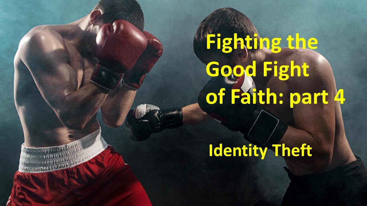 Fighting the Good Fight of Faith Part 4 - YouTube