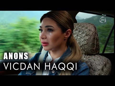 Vicdan haqqı (63-cü bölüm) ANONS