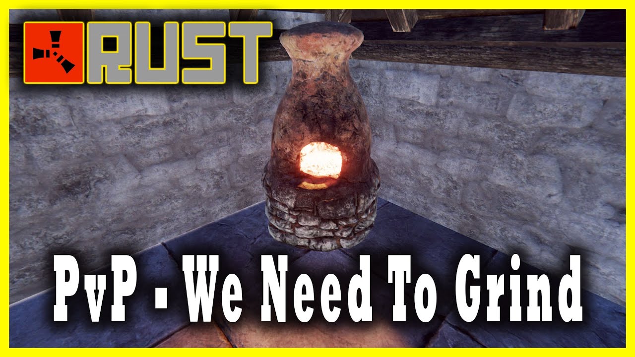 Rust PvP "We Need To Grind" - YouTube