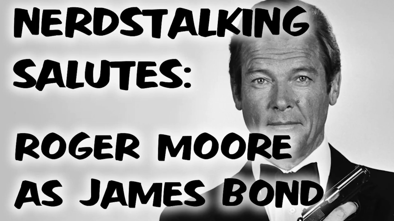 A Salute to Roger Moore as James Bond - YouTube
