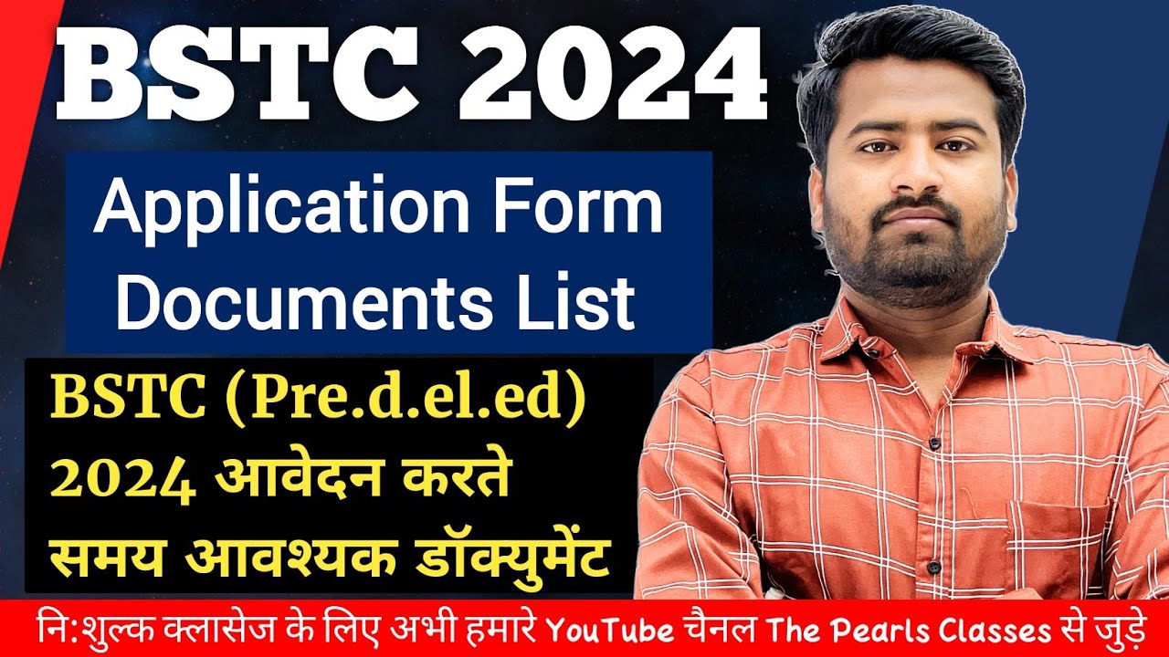BSTC (Pre.d.el.ed) 2024 Application Form Documents List. BSTC2024 आवेदन ...