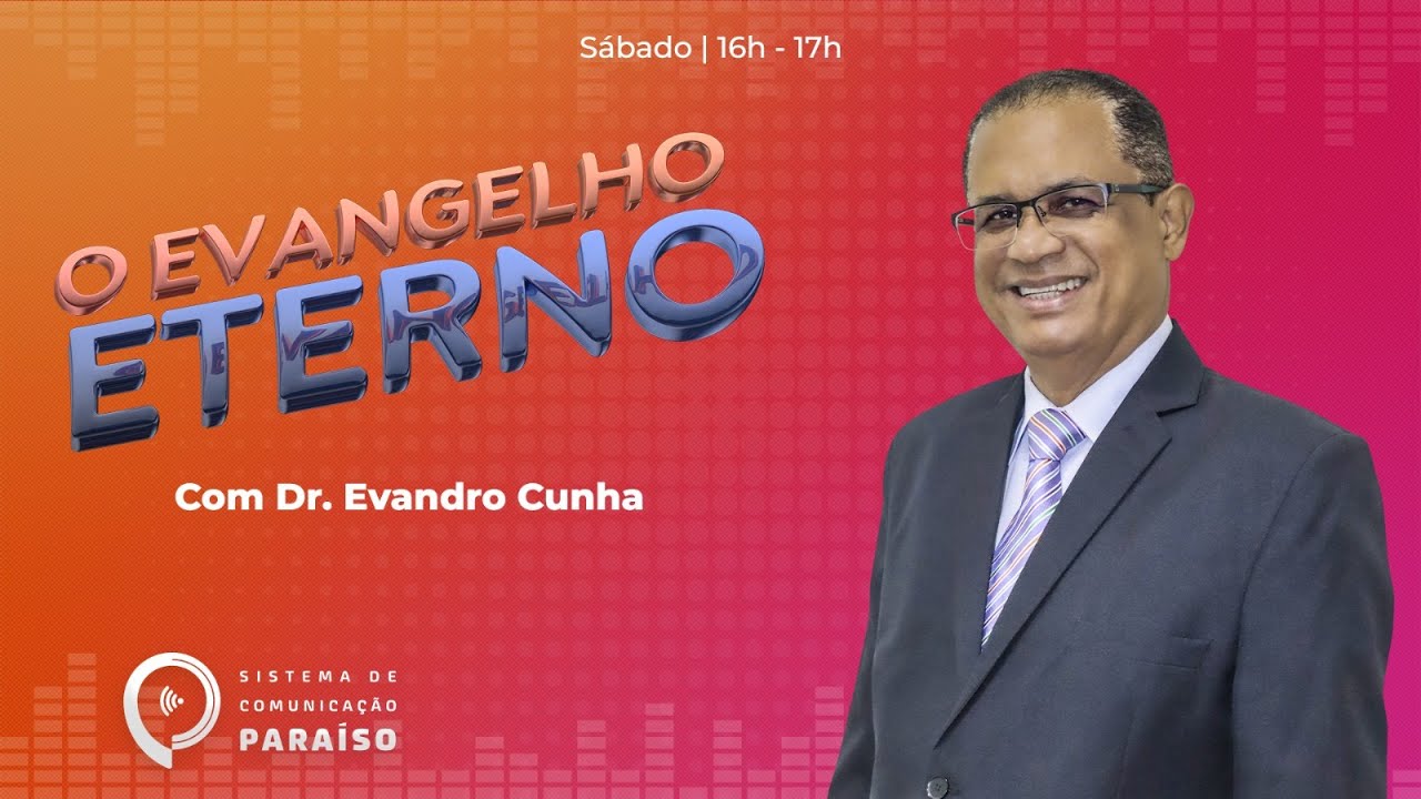 O Evangelho Eterno - 01/02/2025 - Com Pr. Evandro Cunha. - YouTube