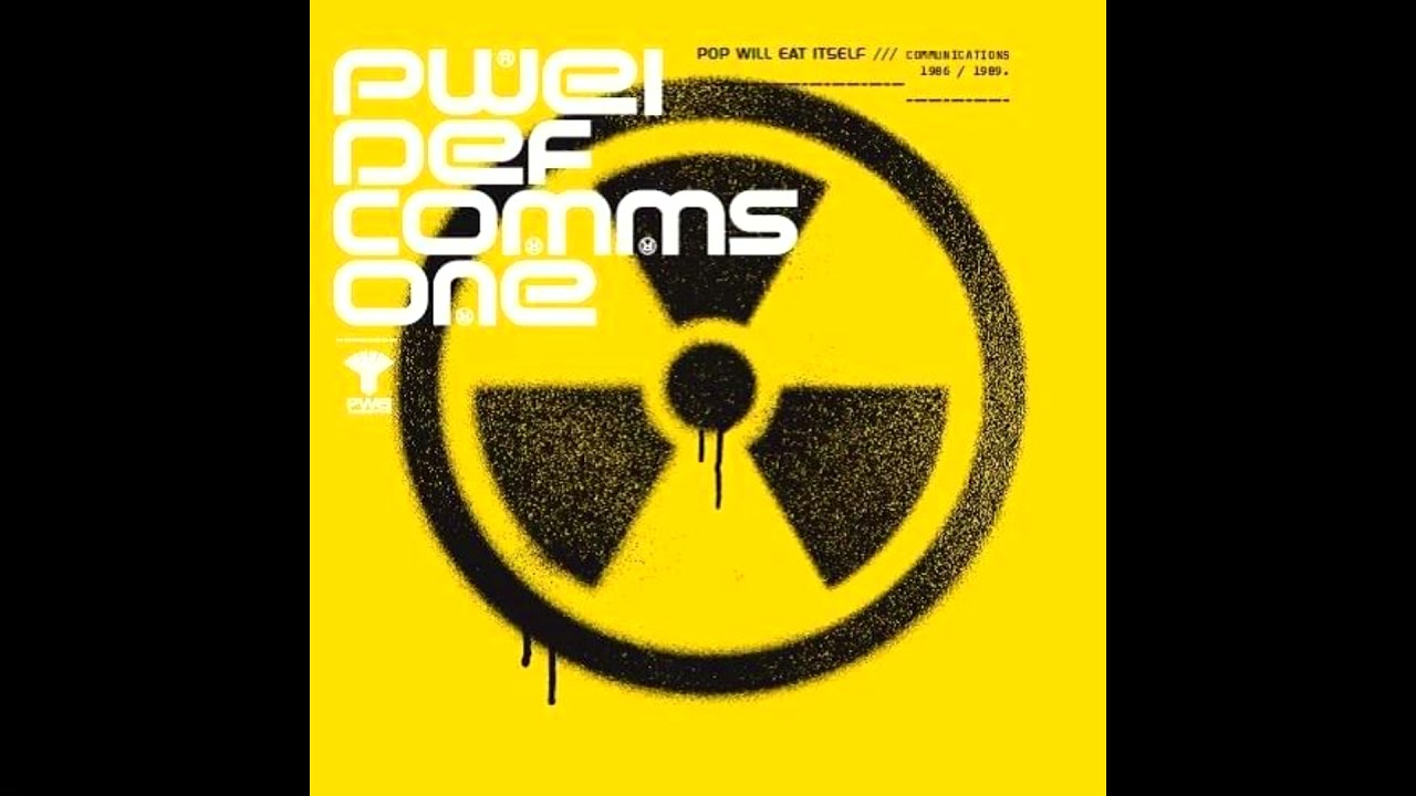 Pop Will Eat Itself | Def Con One Remix - YouTube