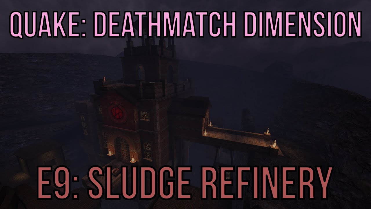 Quake: Deathmatch Dimension walkthrough no commentary E9: Sludge ...