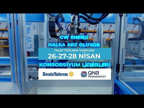 CW Enerji Halka Arz Oluyor