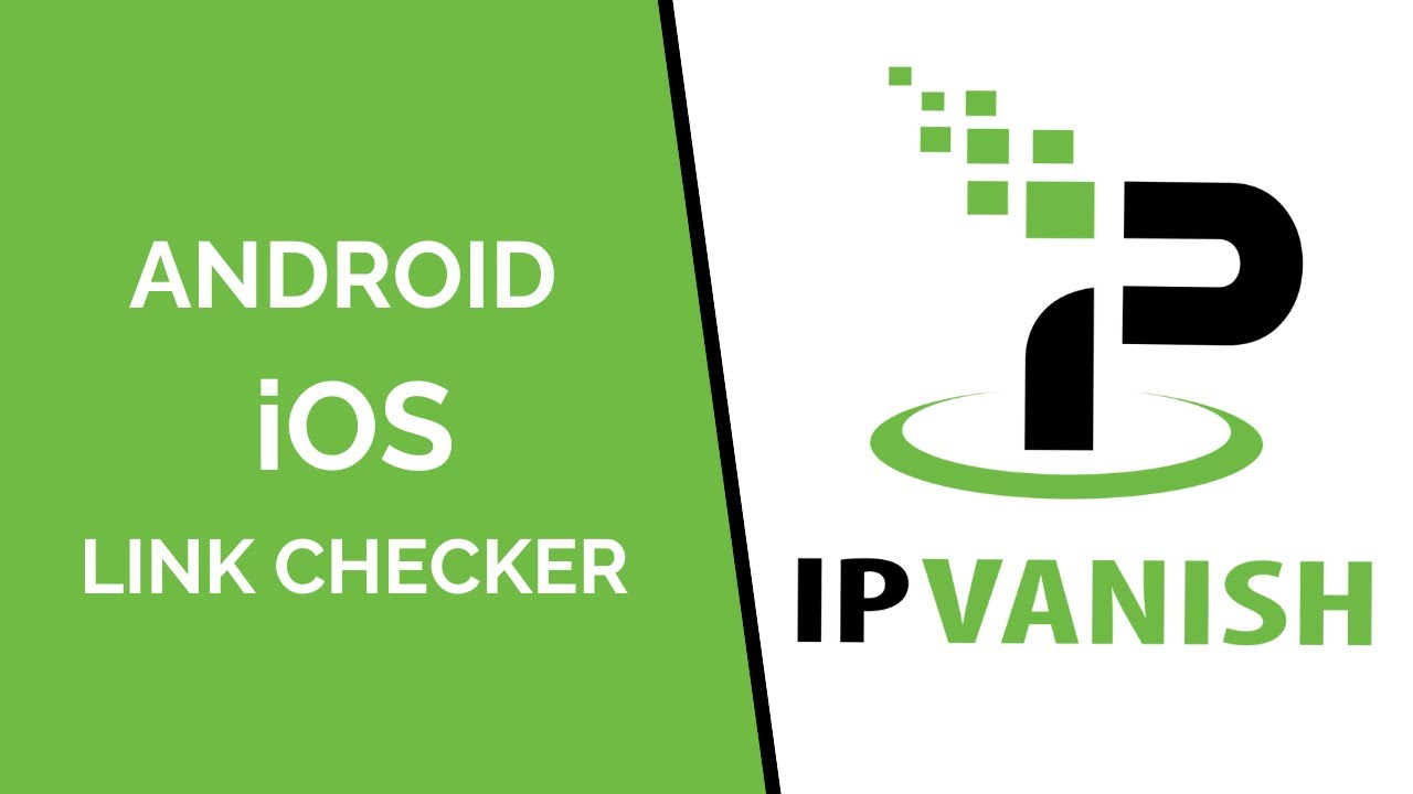 Protect Yourself Online: How to Use the IPVanish Link Checker for Safer ...